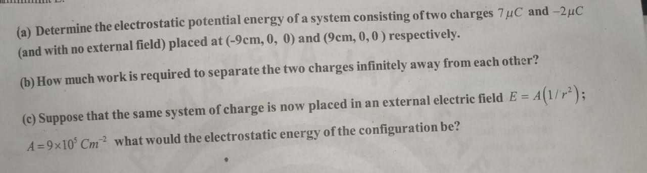 Solved (a) Determine the electrostatic potential energy of a | Chegg.com