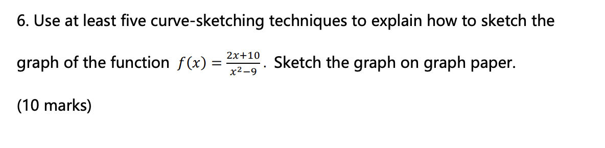 Solved 6. Use at least five curve-sketching techniques to | Chegg.com