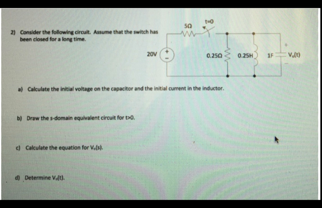 Solved t-0 50 2) Consider the following circuit. Assume that | Chegg.com