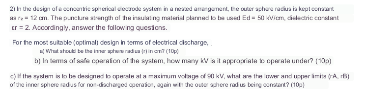 Solved 2) In the design of a concentric spherical electrode | Chegg.com