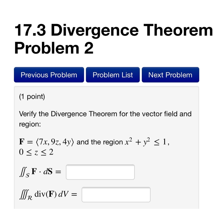 Solved 17.3 Divergence Theorem Problem 2 Previous Problem | Chegg.com