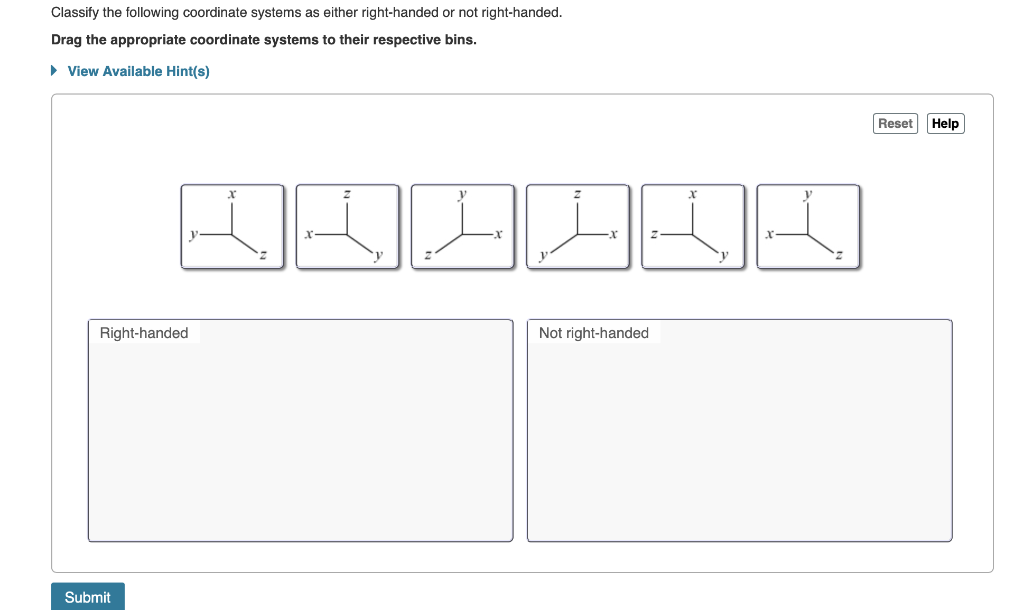 Solved Classify the following coordinate systems as either | Chegg.com