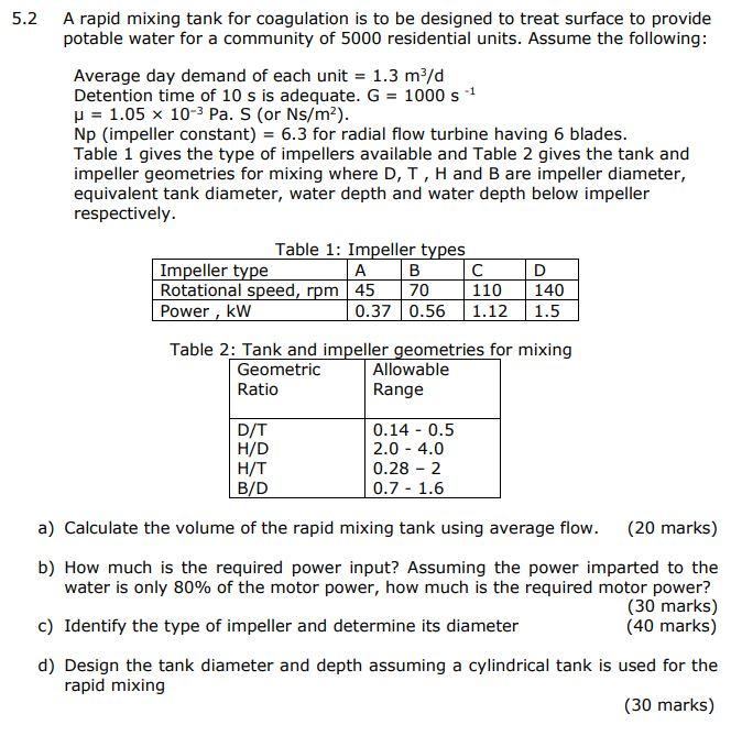 Solved 5.2 A rapid mixing tank for coagulation is to be | Chegg.com