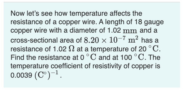 Solved Now let's see how temperature affects the resistance | Chegg.com