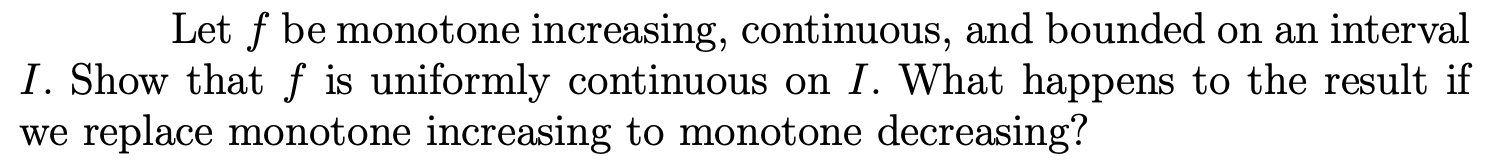 Solved Let f be monotone increasing, continuous, and bounded | Chegg.com