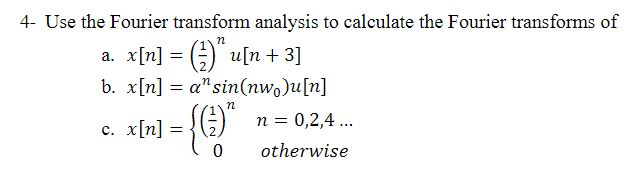 Solved 4. Use the Fourier transform analysis to calculate | Chegg.com