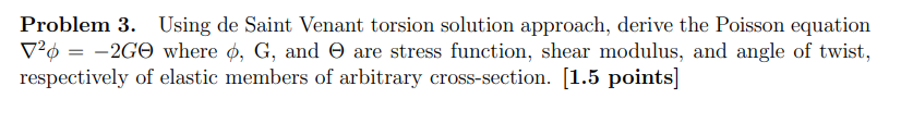 Solved Problem 3. Using de Saint Venant torsion solution | Chegg.com
