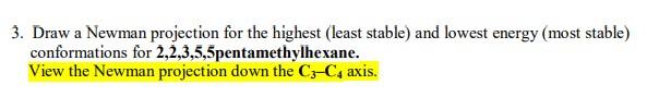 Solved 3. Draw a Newman projection for the highest (least | Chegg.com