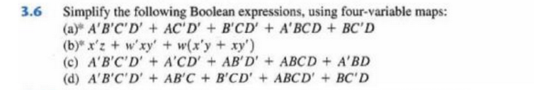Solved 3.6 Simplify the following Boolean expressions, using | Chegg.com