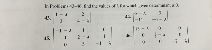Solved Find the values of lambda for which given determinant | Chegg.com