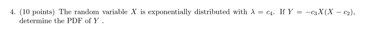 Solved 4. (10 points) The random variable X is exponentially | Chegg.com