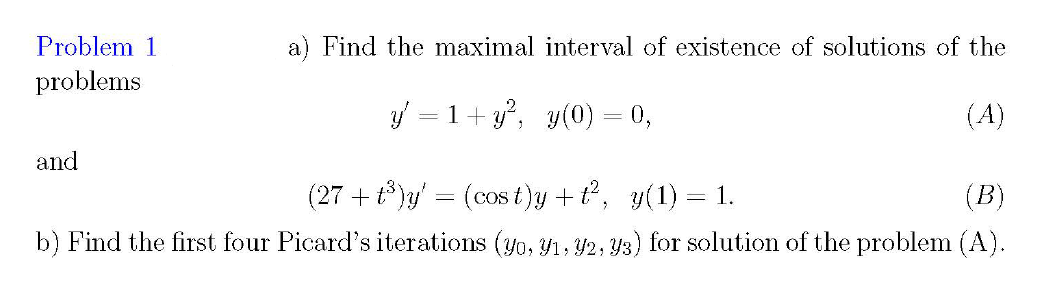 Solved Problem 1 a) Find the maximal interval of existence | Chegg.com
