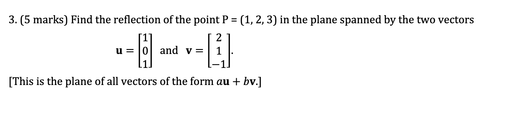 Solved 3. (5 marks) Find the reflection of the point | Chegg.com