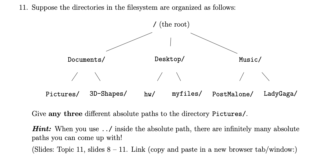 Solved 11 Suppose The Directories In The Filesystem Are 