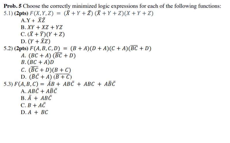 Solved Prob. 5 Choose the correctly minimized logic | Chegg.com