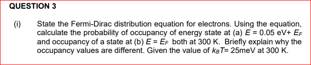 Solved QUESTION 3 (1) State the Fermi-Dirac distribution | Chegg.com