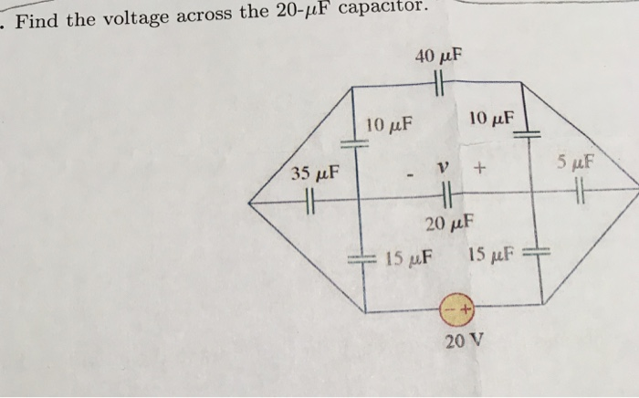 Solved Find the voltage across the 20-pF capacitor. 10 μF V | Chegg.com