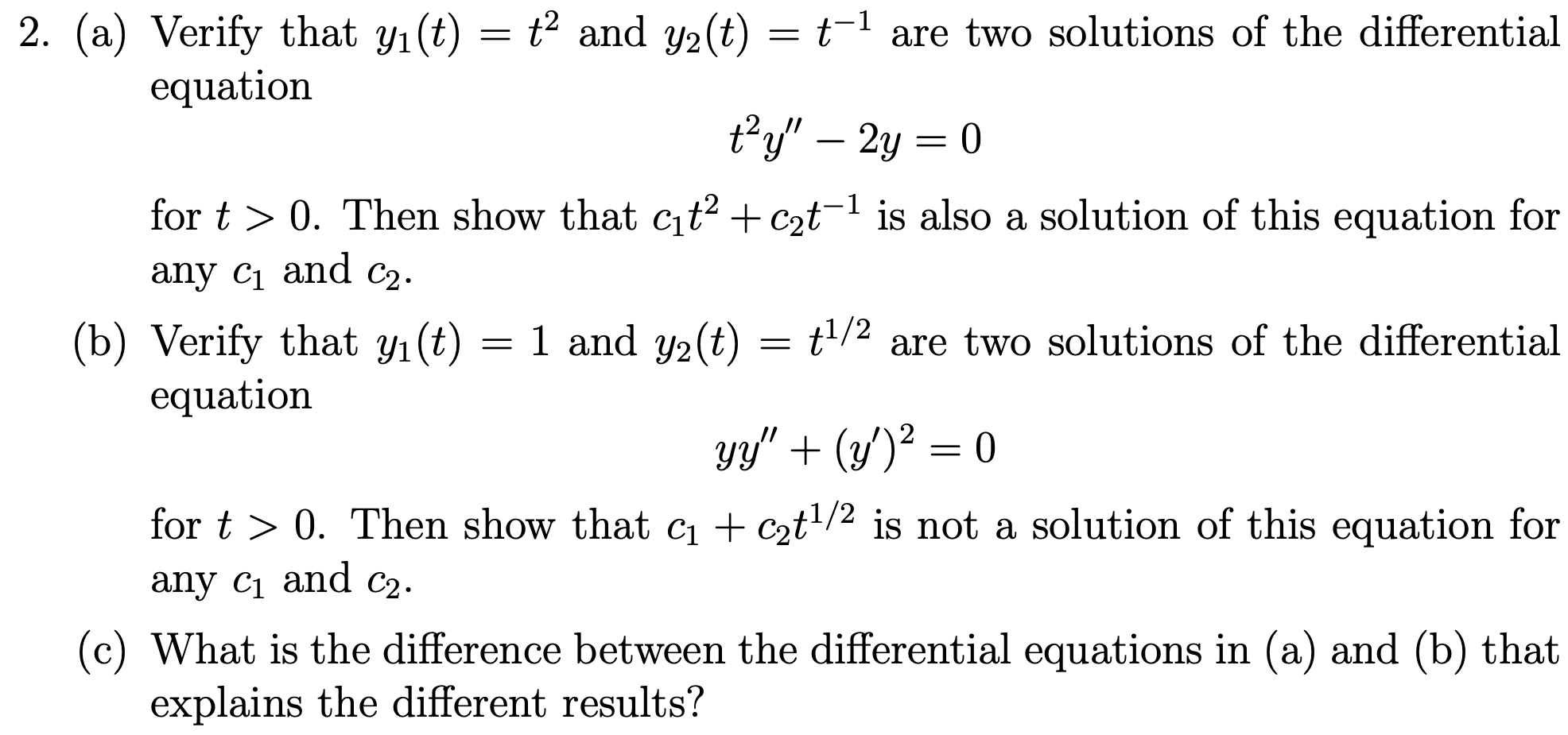 Solved (a) Verify that y1(t)=t2 and y2(t)=t−1 are two | Chegg.com
