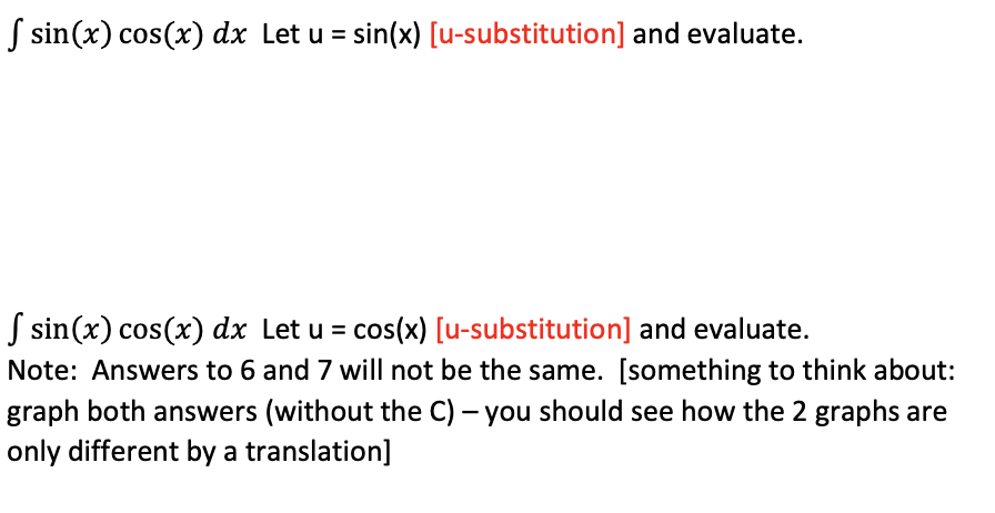 Solved ∫sin(x)cos(x)dx Let u=sin(x) [u-substitution] and | Chegg.com