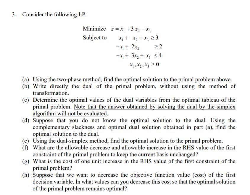 Solved 3. Consider the following LP: Minimize == x, +3 x, - | Chegg.com