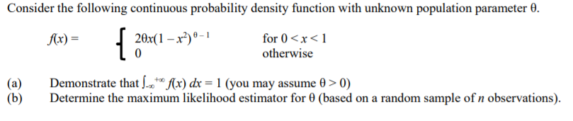 Solved Consider the following continuous probability density | Chegg.com