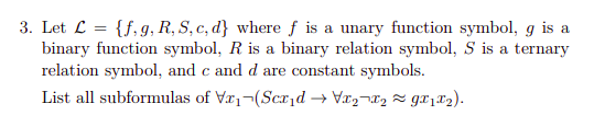 3. Let C {f, 9, R, S,c,d} where f is a unary function | Chegg.com
