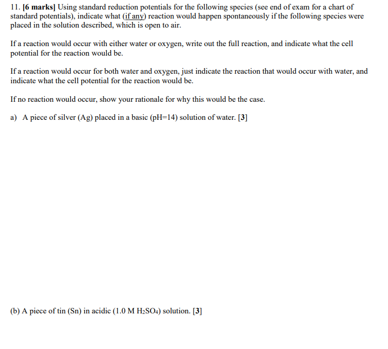 Solved 11. [6 marks] Using standard reduction potentials for | Chegg.com