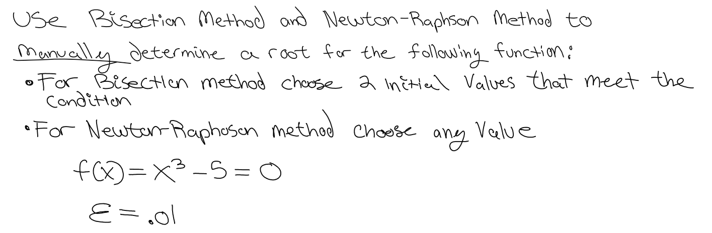 Solved use Bisection Method and Newton-Raphson Method to | Chegg.com