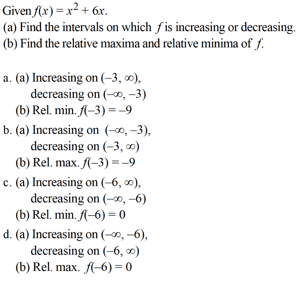 Solved Given f(x)=x2+6x (a) Find the intervals on which f is | Chegg.com