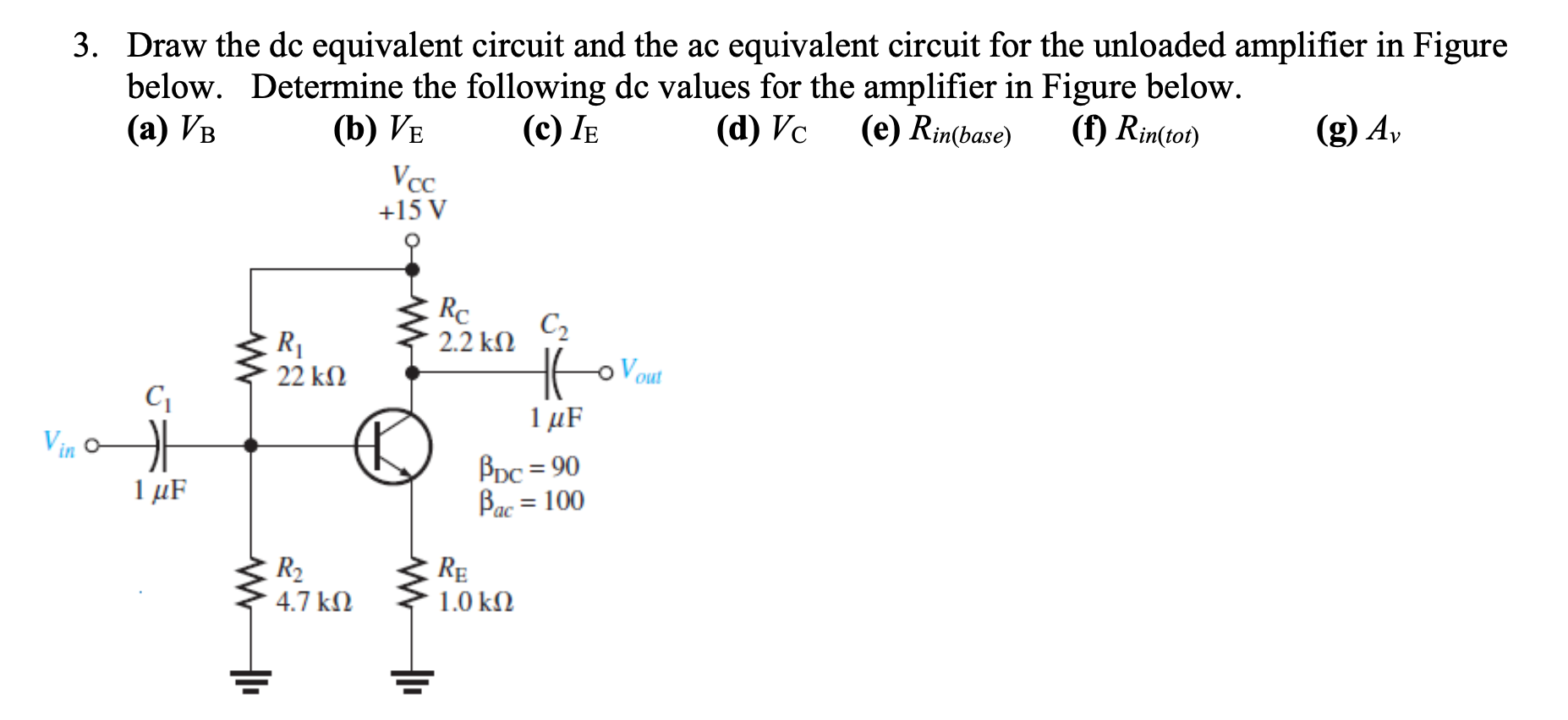 Solved 3. Draw the dc equivalent circuit and the ac | Chegg.com