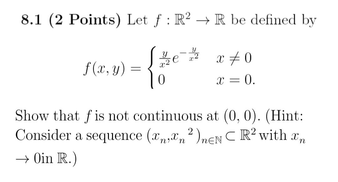 Solved 8.1 (2 Points) Let f:R2→R be defined by | Chegg.com
