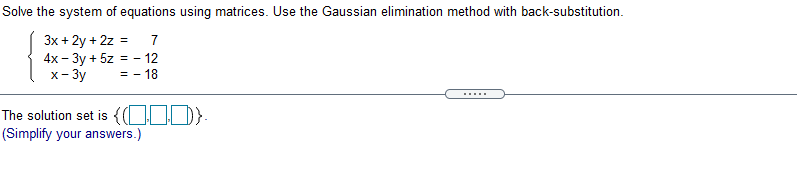 Solved Solve the system of equations using matrices. Use the | Chegg.com
