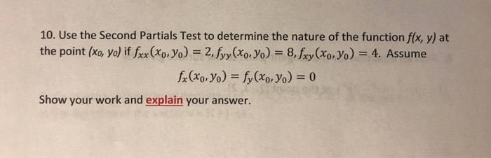 Solved Use the Second Partials Test to determine the nature | Chegg.com