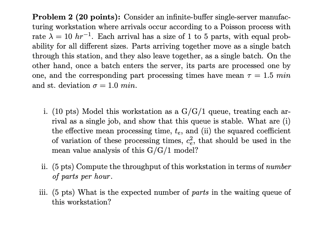 Problem 2 (20 points): Consider an infinite-buffer | Chegg.com