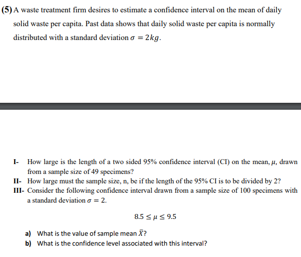 (5) A waste treatment firm desires to estimate a | Chegg.com