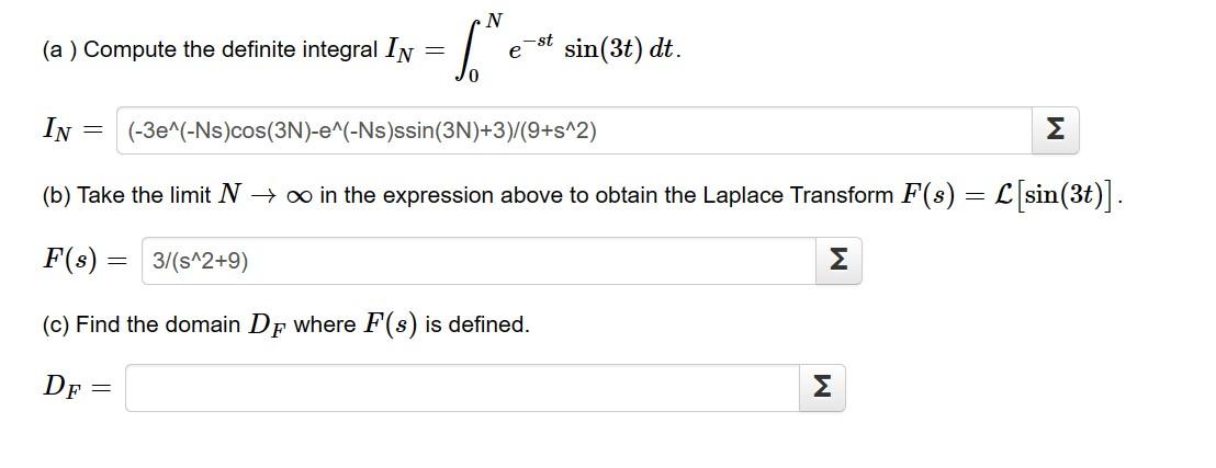 Solved (c) Find the domain Df where F(s) is defined. The | Chegg.com