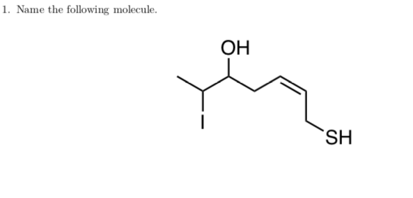 Solved 1. Name the following molecule. ОН SH | Chegg.com