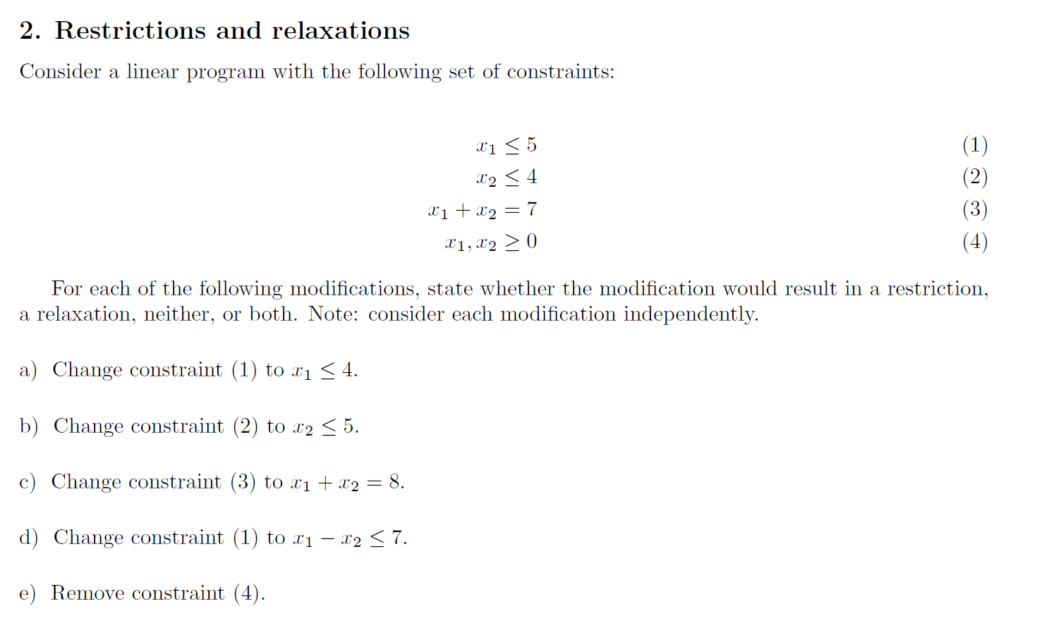Solved 2. Restrictions and relaxations Consider a linear | Chegg.com