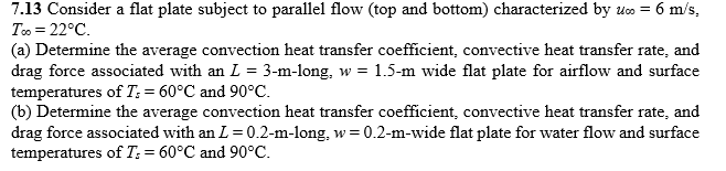 Solved 7.13 Consider a flat plate subject to parallel flow | Chegg.com