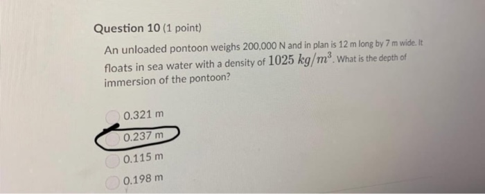 Solved Question 10 (1 point) An unloaded pontoon weighs | Chegg.com
