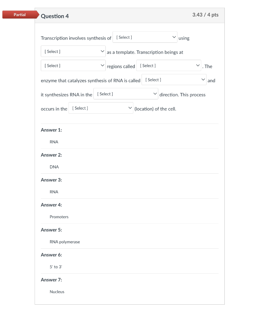 Solved Question 4 3.43 / 4 pts Transcription involves | Chegg.com