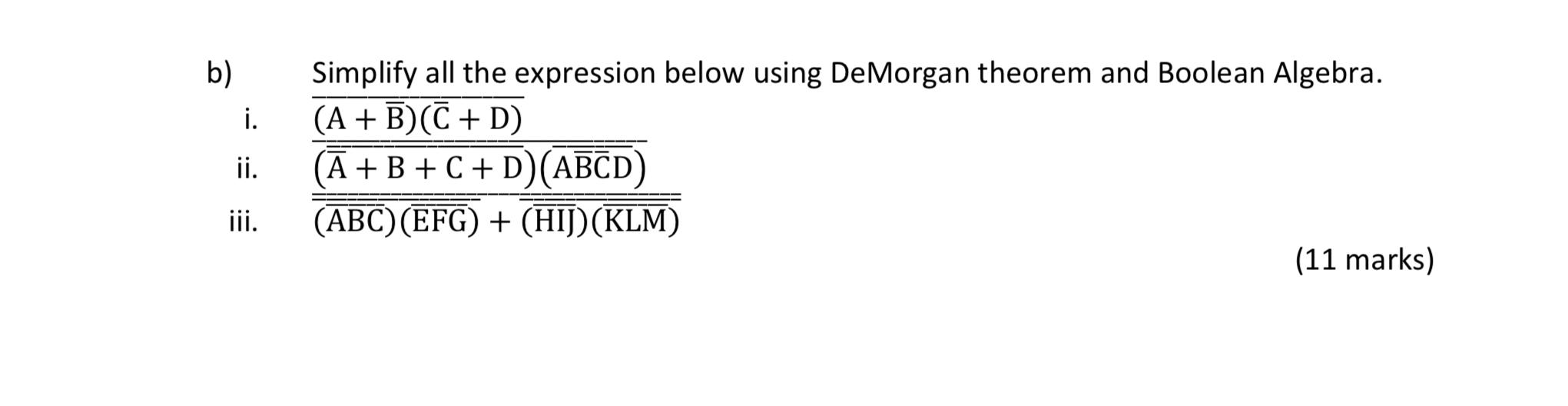 Solved b) i. ii. Simplify all the expression below using De | Chegg.com