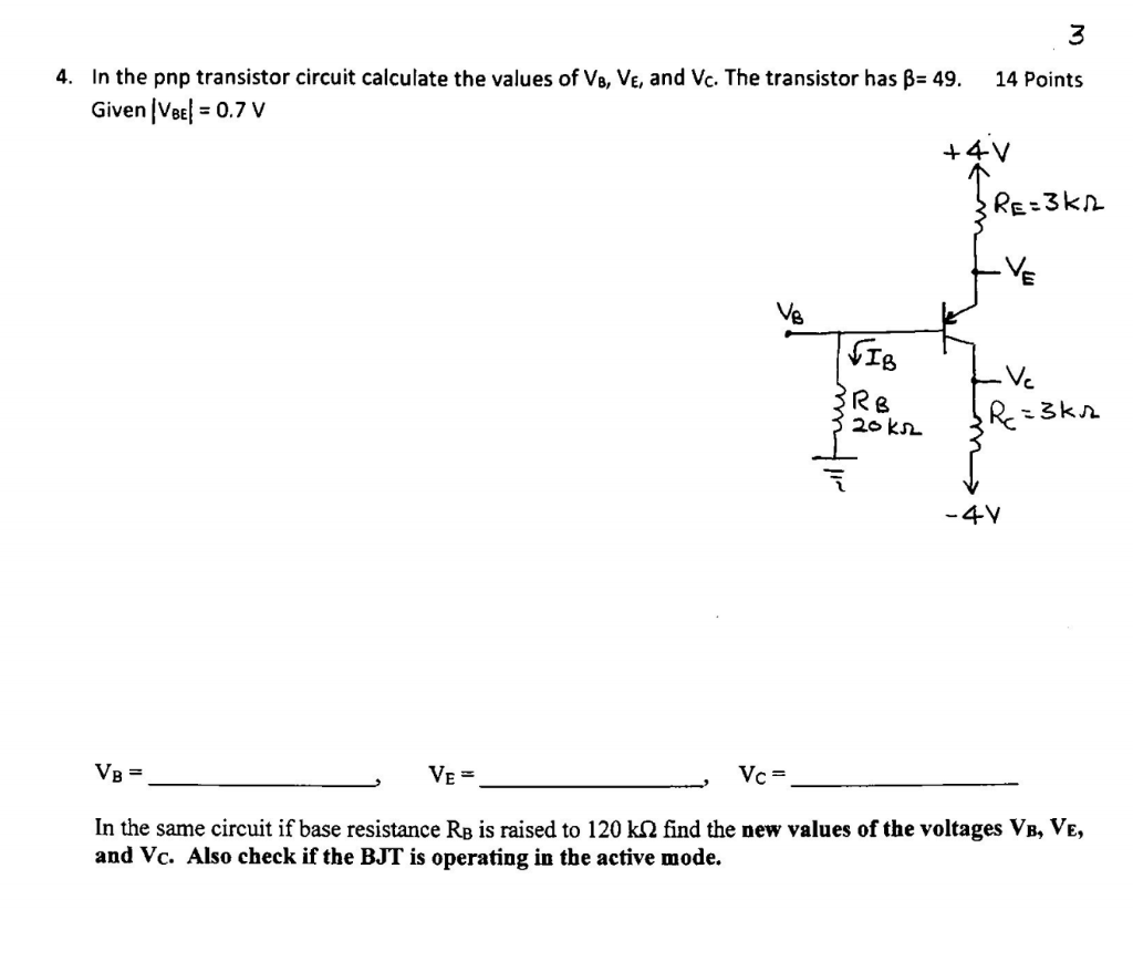 Solved 3 4. In the pnp transistor circuit calculate the | Chegg.com