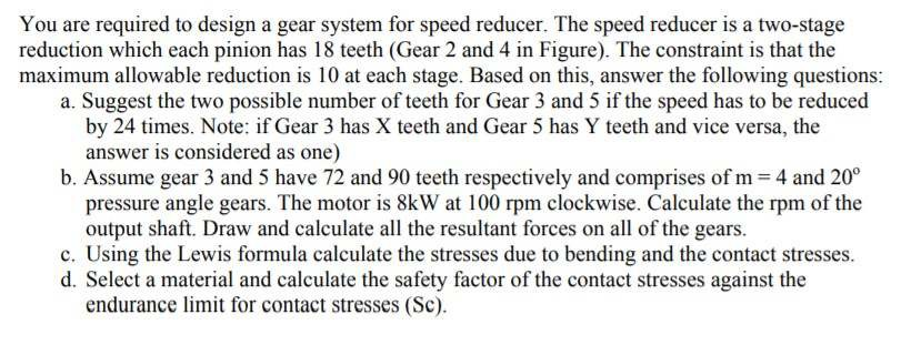Solved You are required to design a gear system for speed | Chegg.com