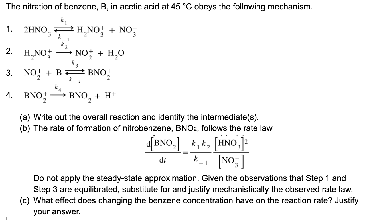 Solved The nitration of benzene, B, ﻿in acetic acid at 45°C | Chegg.com