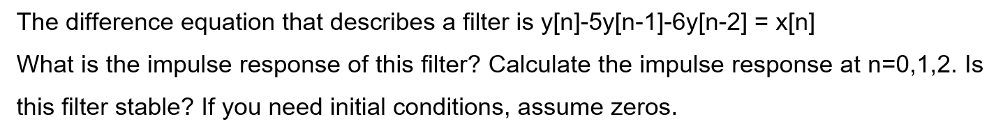 Solved The difference equation that describes a filter is | Chegg.com
