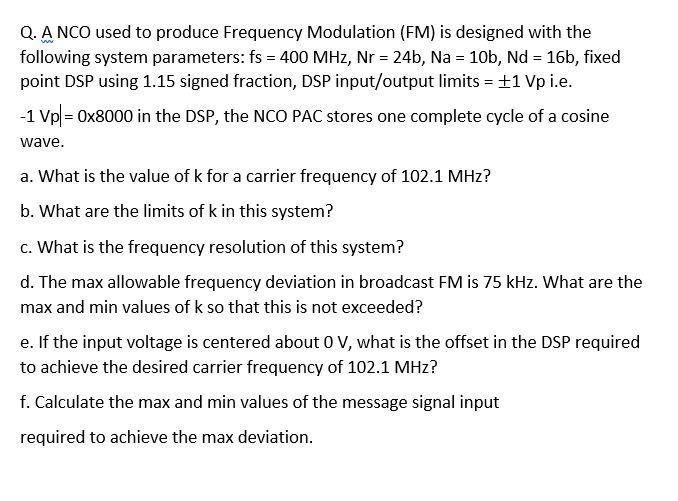 Q. A NCO used to produce Frequency Modulation (FM) is | Chegg.com