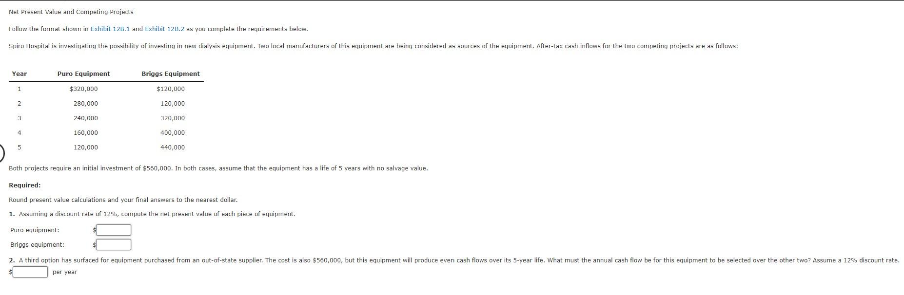 Solved Net Present Value and Competing Projects Follow the | Chegg.com