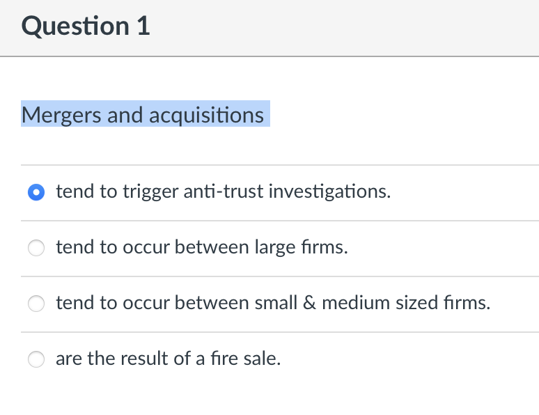 Solved Question 1Mergers and acquisitionstend to trigger | Chegg.com