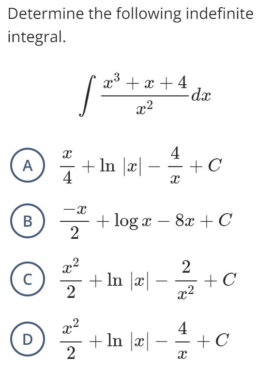 Solved Determine the following indefinite integral. | Chegg.com